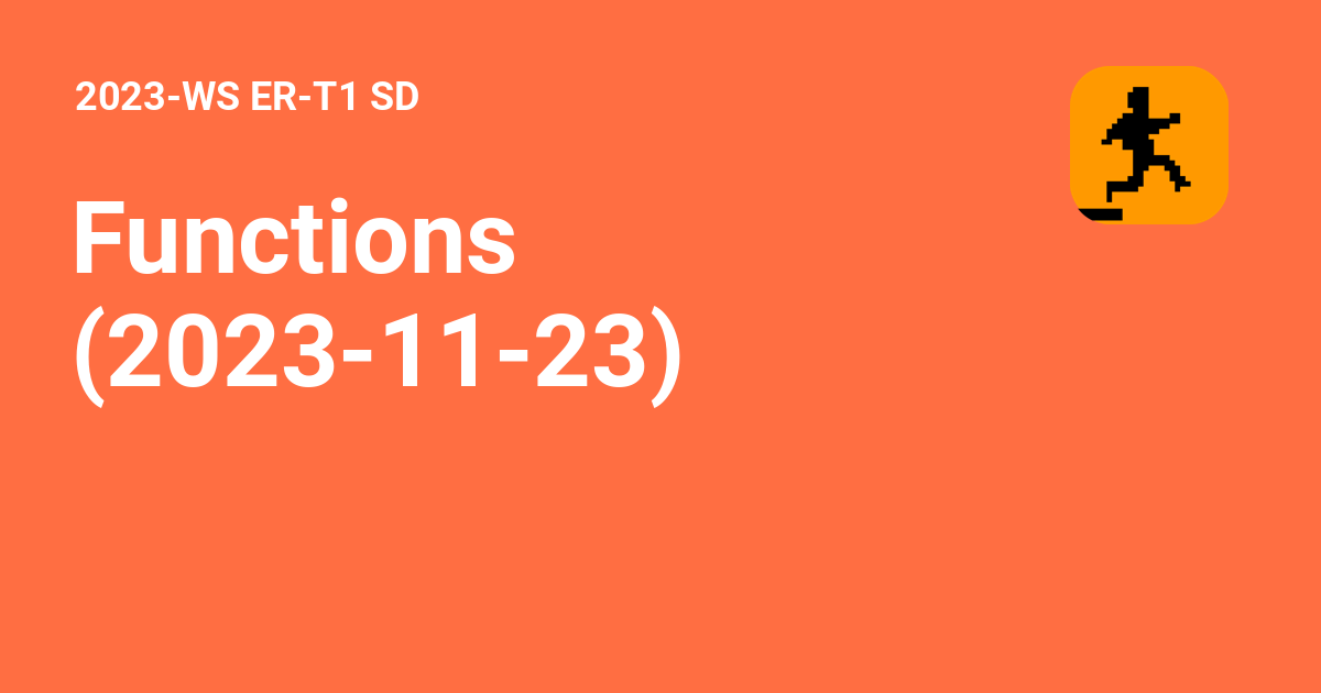 Functions (2023-11-23) - 2023-WS ER-T1 SD