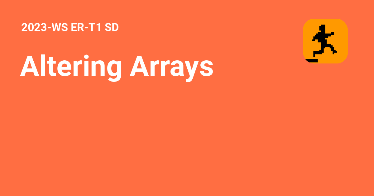 Altering Arrays - 2023-WS ER-T1 SD