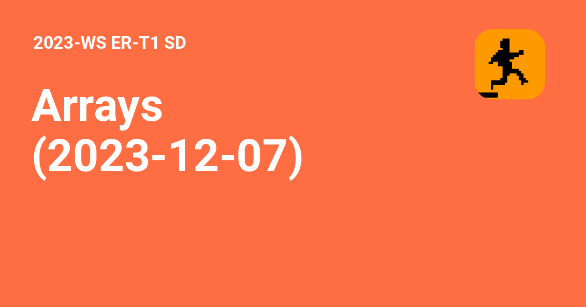Arrays (2023-12-07) - 2023-WS ER-T1 SD
