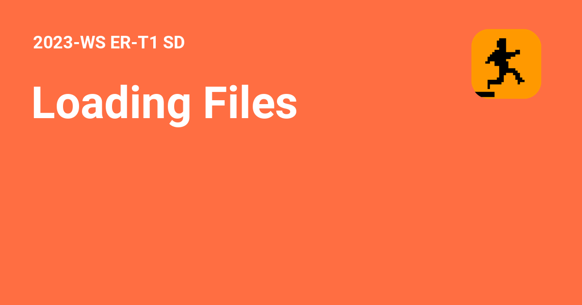Loading Files - 2023-WS ER-T1 SD